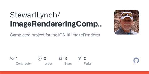 Github Stewartlynchimagerendereringcomplete Completed Project For The Ios 16 Imagerenderer