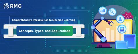 comprehensive introduction to machine learning concepts types and