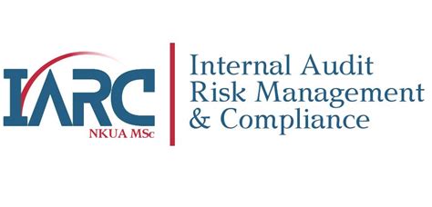 Msc Internal Audit Risk Management And Compliance Nkua Iarc On