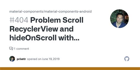 Problem Scroll RecyclerView And HideOnScroll With BottomAppBar Issue 404 Material