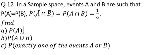 Solved In A Sample Space Events A And B Are Such That