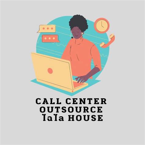 Call Center Outsource ไฉไล House