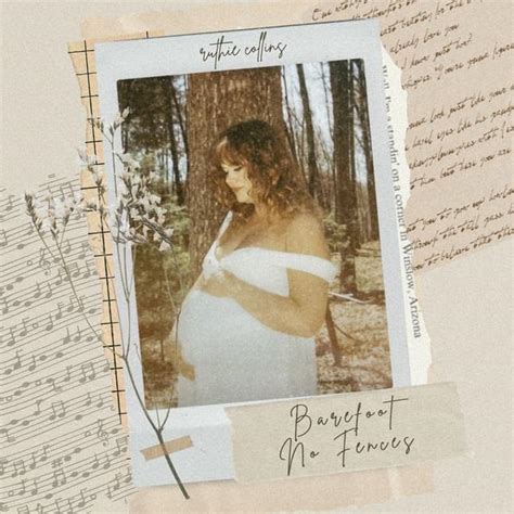 Ruthie Collins Barefoot No Fences Lyrics Genius Lyrics