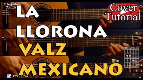 La Llorona Vals Mexicano Angela Aguilar Cover Tutorial Guitarra