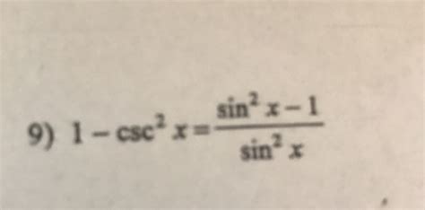 Solved 9 1 Csc Sinx 1 Sin
