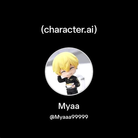 Myaa Myaaa99999 Characterai Personalized Ai For Every Moment Of