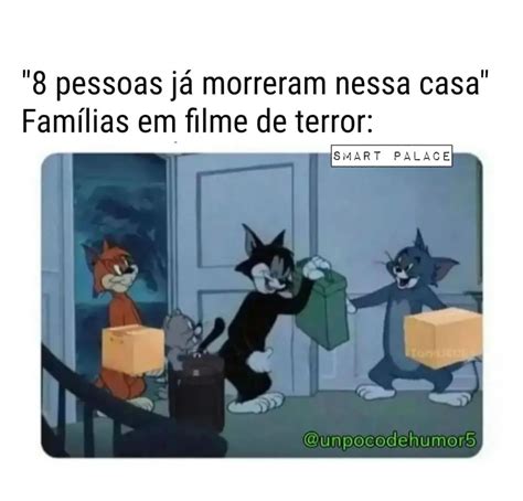 8 pessoas já morreram nessa casa Famílias em filme de terror Memes