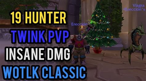 Erección Level 19 Hunter Twink Pvp Wotlk Classic Youtube