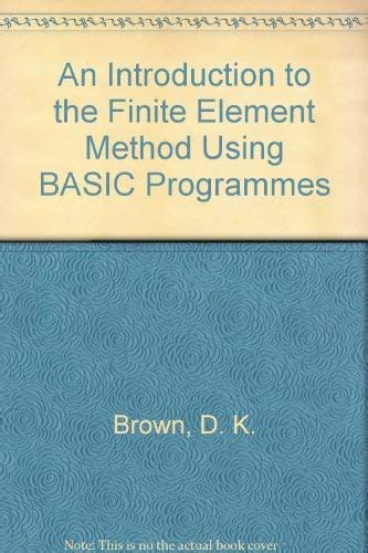 an introduction to the finite element method using basic programs