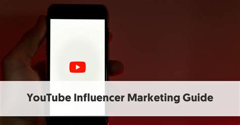 The Ultimate Youtube Influencer Marketing Guide