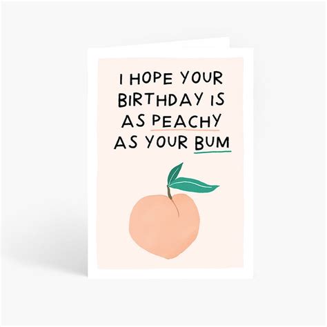 Peachy Bum Birthday Funny Birthday Card Peachy As Your Bum Etsy Uk