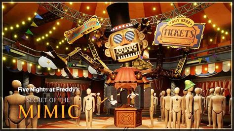 Big Top Showroom Tickets Boss Fnaf Secret Of The Mimic Youtube