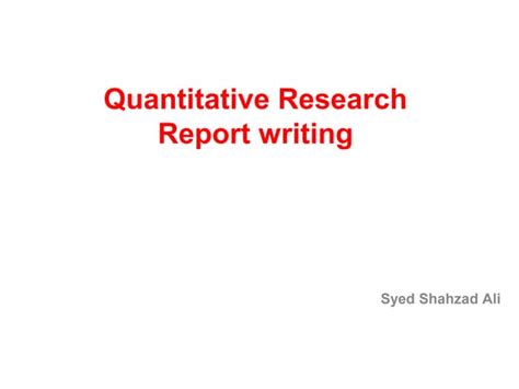 Quantitative Report Writing Ppt