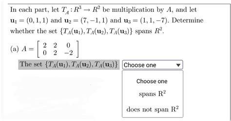 Solved In Each Part Let TA R3R2 Be Multiplication By A Chegg Com