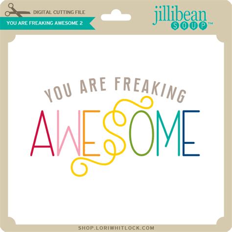 JB You Are Freaking Awesome 2 Lori Whitlock