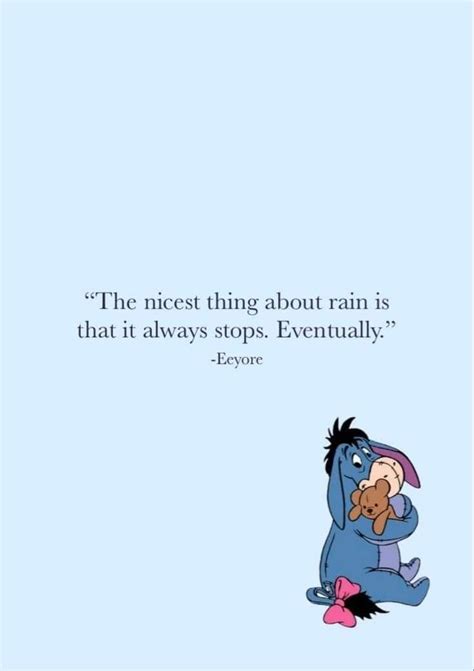 Eeyore Quotes About Rain I Will Never Let You Walk Through Rainy Days