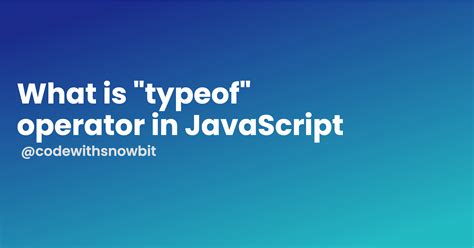 What Is Typeof Operator In Javascript