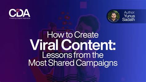 how to create viral content lessons from the most shared campaigns