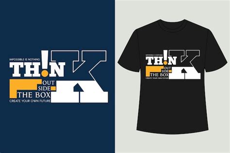 Premium Vector Think Outside The Box Typography Quotes Tshirt