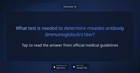 What Test Is Needed To Determine Measles Antibody Immunoglobulin Titer