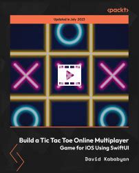 Build A Tic Tac Toe Online Multiplayer Game For IOS Using SwiftUI