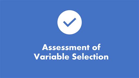 Assessment Of Variable Selection Algorithms Showwcase