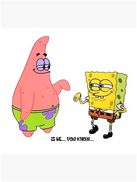 Is He You Know Spongebob Twitter Meme Poster For Sale By Foryouforme Redbubble