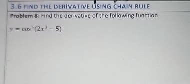 Solved Find The Derivative Using Chain Ruleproblem Chegg