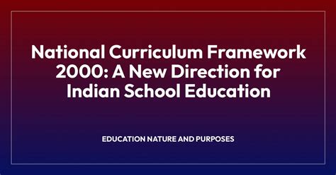 National Curriculum Framework 2000 A New Direction For Indian School