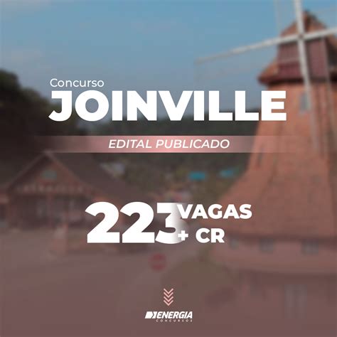 Prefeitura De Joinville 2024 Edital Publicado 223 Vagas Energia
