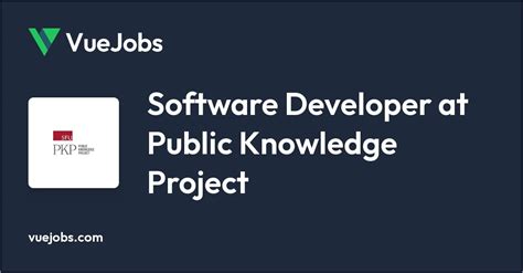 Vuejs Jobs The 1 Vuejs Job Board On Linkedin Software Developer At Public Knowledge Project