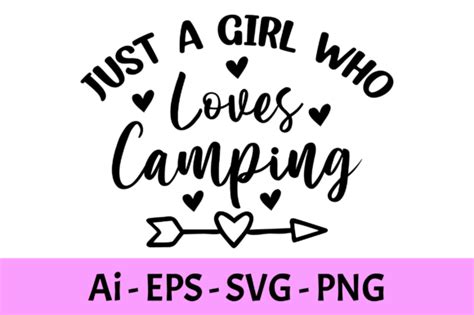 Just A Girl Who Loves Camping Svg Graphic By Raiihancrafts · Creative
