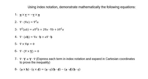 Solved Using Index Notation Demonstrate Mathematically The Chegg