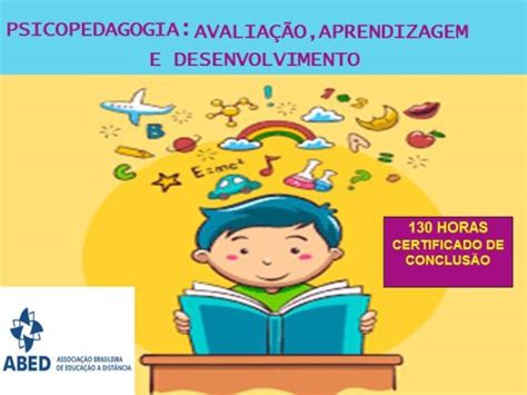 Curso De Psicopedagogia AvaliaÇÃo Aprendizagem E Desenvolvimento
