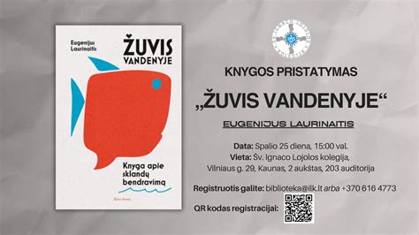 Kviečiame į Eugenijaus Laurinaičio Knygos „Žuvis Vandenyje“ Pristatymą