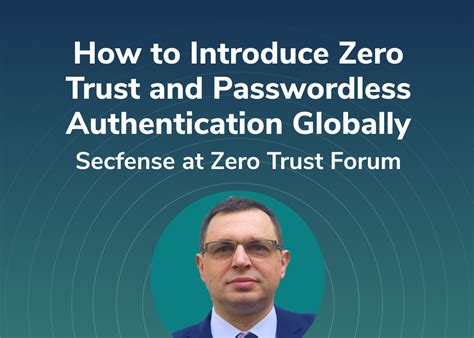 How To Introduce Passwordless Authentication Globally Secfense At