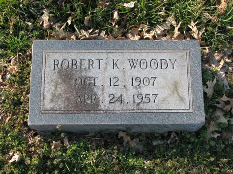 Robert Kinzer Woody 1907 1957 Find A Grave Memorial