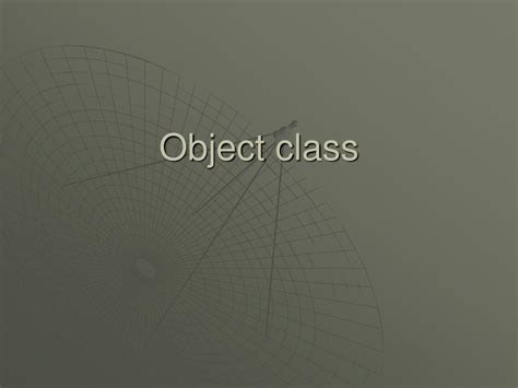 Ppt Object Class Powerpoint Presentation Free Download Id5559524