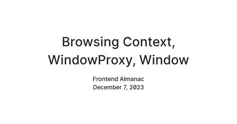 Browsing Context Windowproxy Window — Teletype