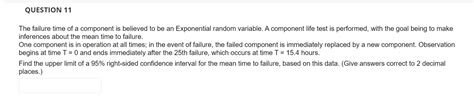 Solved QUESTION The Failure Time Of A Component Is Chegg