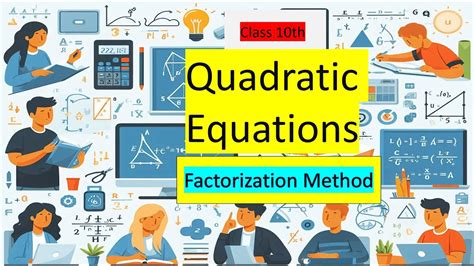 Solving Quadratic Equations By Factorization Splitting Middle Term Class 10th Youtube