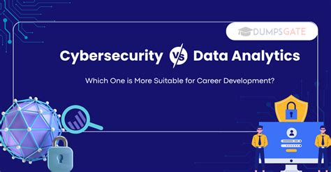 Cybersecurity Vs Data Analytics Which One Is More Suitable For Career