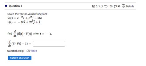 Solved Given The Vector Valued Functions U T E3ti E5tj5tk Chegg Com