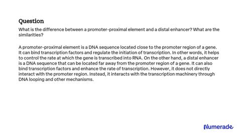 Solved What Is The Difference Between A Promoter Proximal Element And A Distal Enhancer What