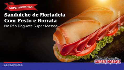 Sanduíche De Mortadela No Pão Baguete Super Massas