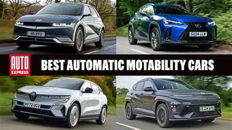 Best Automatic Cars For Motability 2025 Auto Express