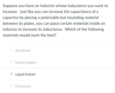Solved Suppose You Have An Inductor Whose Inductance You