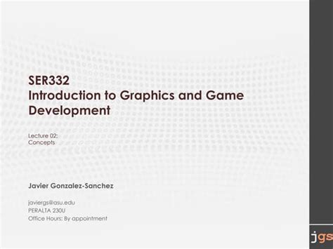 201801 Ser332 Lecture 02 Ppt