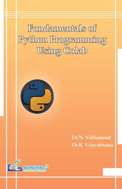 Fundamentals Of Python Programming Using Colab By Dr R Vijayabhanu Dr N Valliammal Paperback