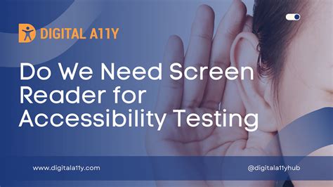Do We Need Screen Reader For Accessibility Testing DigitalA Y